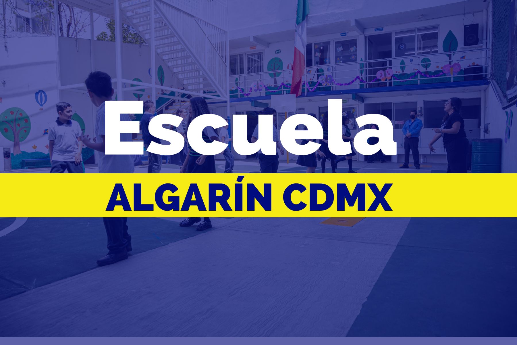 La mejor escuela de la Algarín CDMX